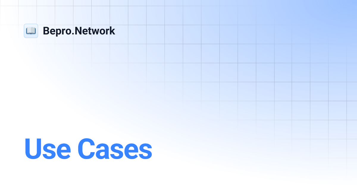 Use Cases | Bepro.Network