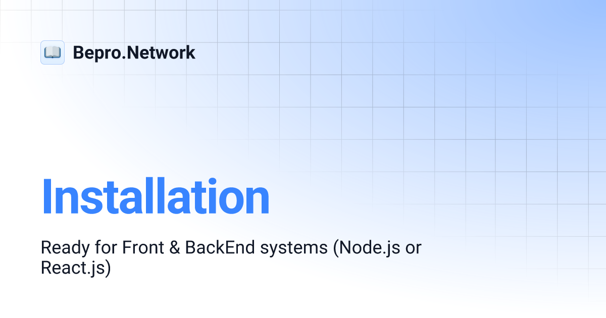 Installation | Bepro.Network